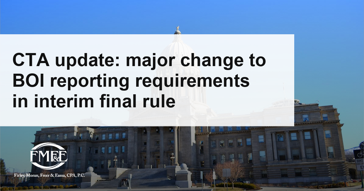CTA update: major change to BOI reporting requirements in interim final ...
