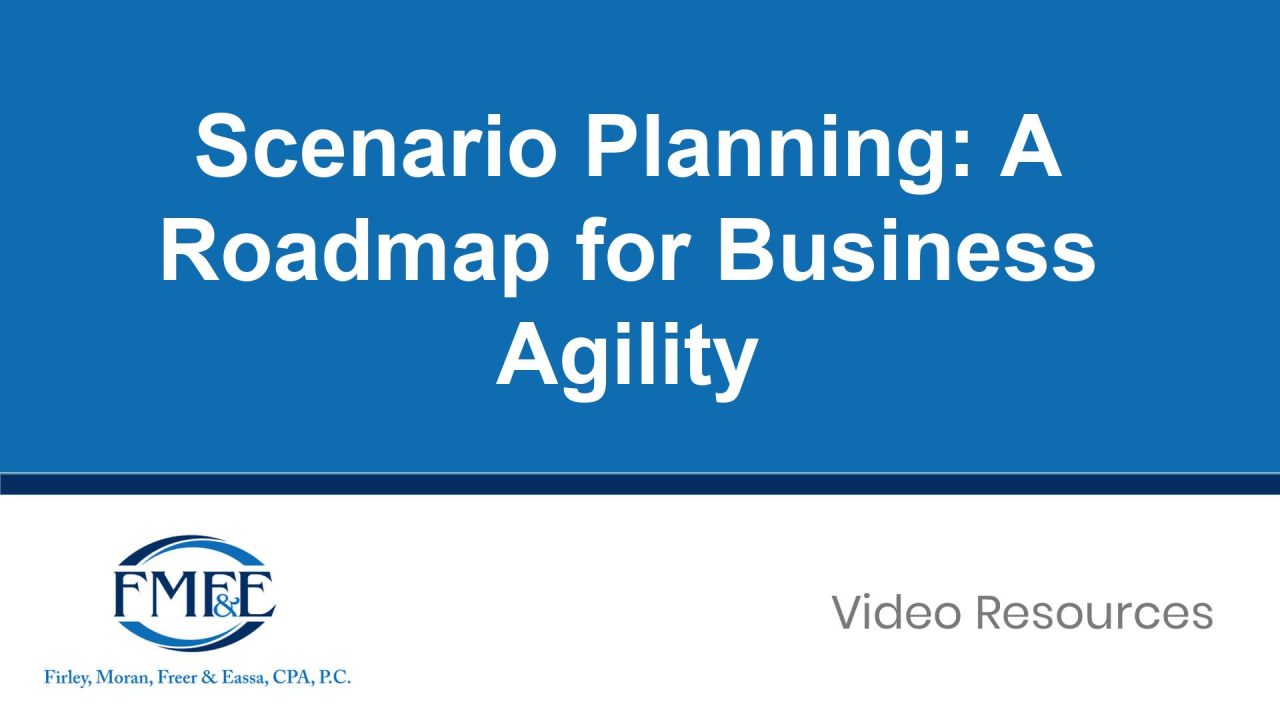 Scenario Planning: A Roadmap for Business Agility - FMF&E